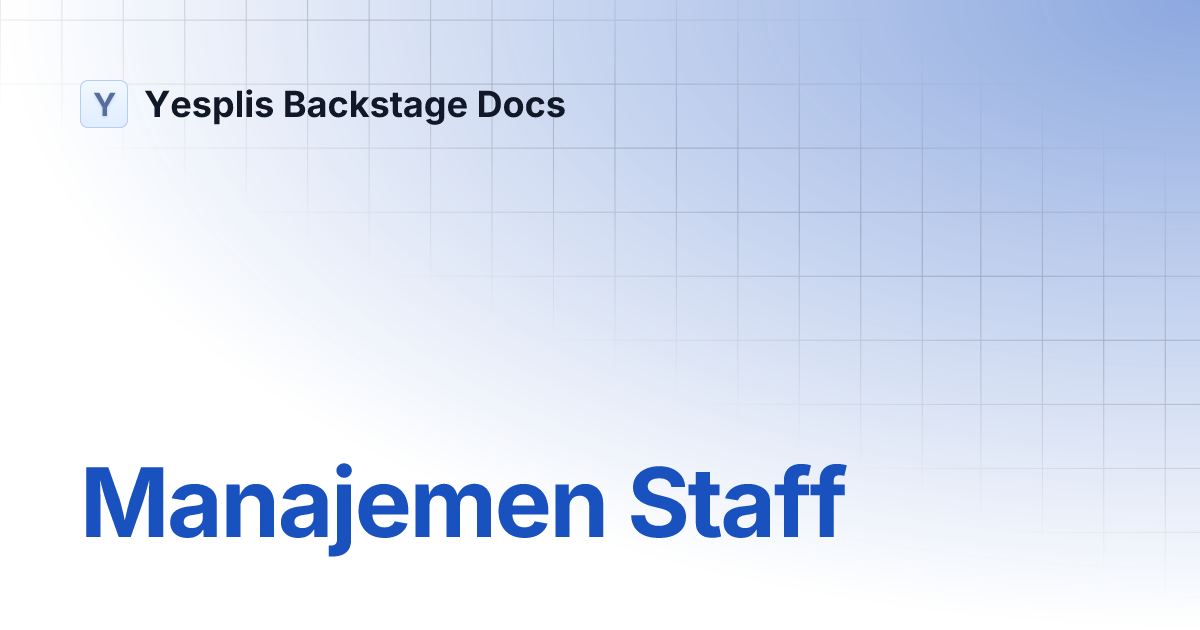 Manajemen Staff | Yesplis Backstage Docs